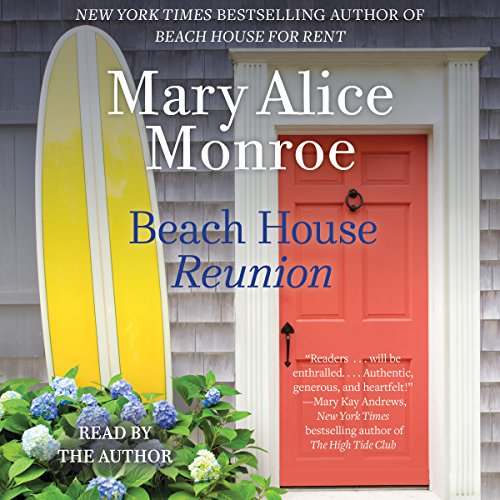 Beach House for Rent: The Beach House, Book 3 (Audible Audio Edition): Mary Alice Monroe, Mary ...