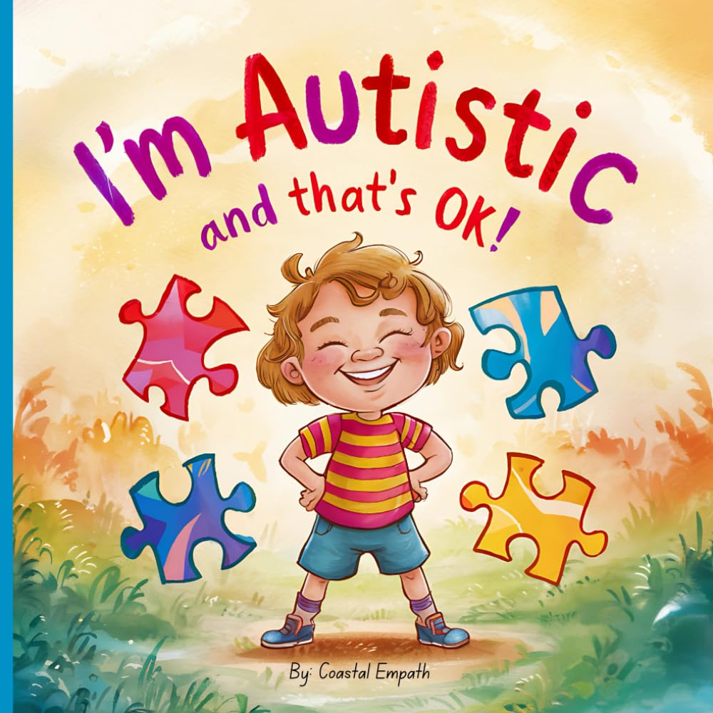 I'm Autistic and That's OK!: A Rhyming Autism Book for Kids That ...