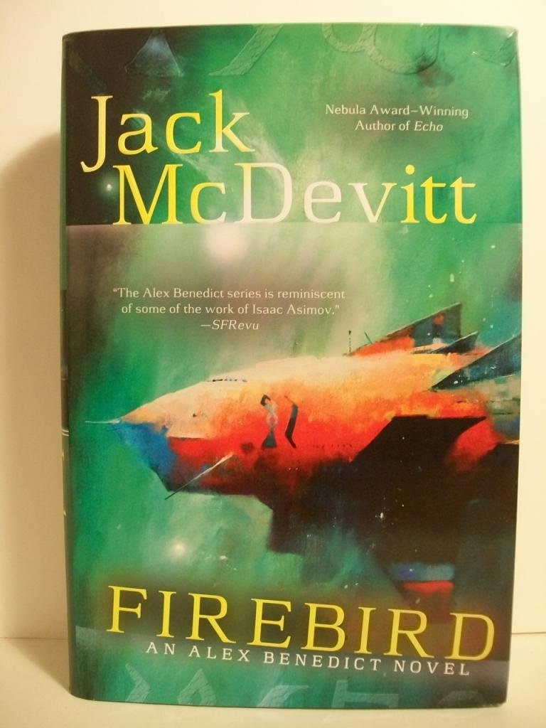Firebird (An Alex Benedict Novel): McDevitt, Jack: 9780441020737 ...