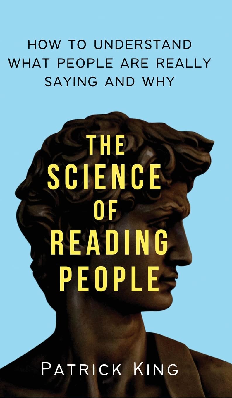 Buy The Science of Reading People: How to Understand What People Are ...