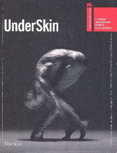 UnderSkin. 4. Festival Internazionale di Danza Contemporanea: BIENNALE DI VENEZIA,: Amazon.com ...
