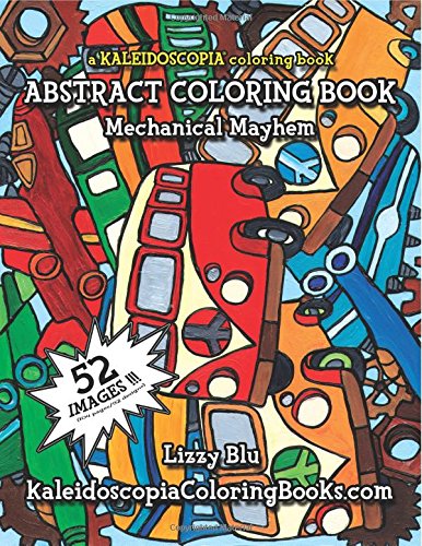 Amazon.com: Mechanical Mayhem: A Kaleidoscopia Coloring Book: An ...