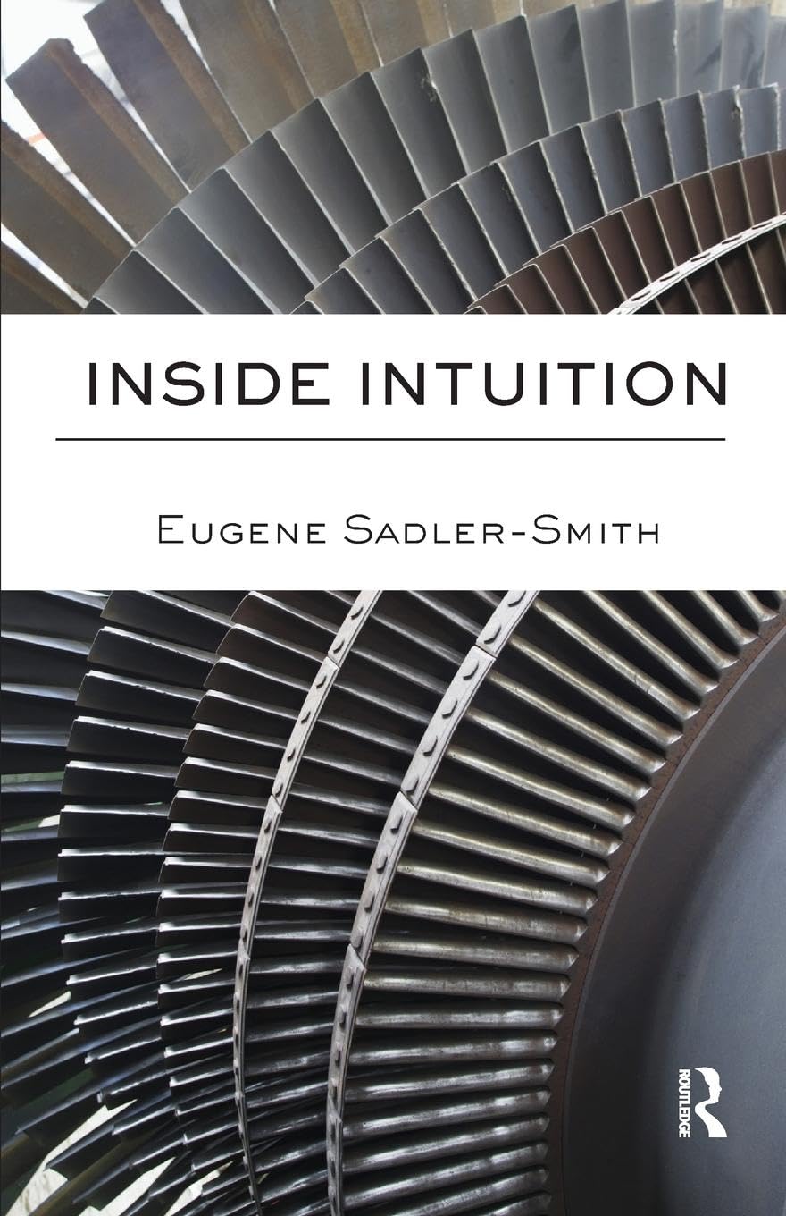Amazon.com: Inside Intuition: 9780415414531: Sadler-Smith, Eugene: Books
