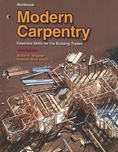 Modern Carpentry: Essential Skills for the Building Trade, Workbook ...