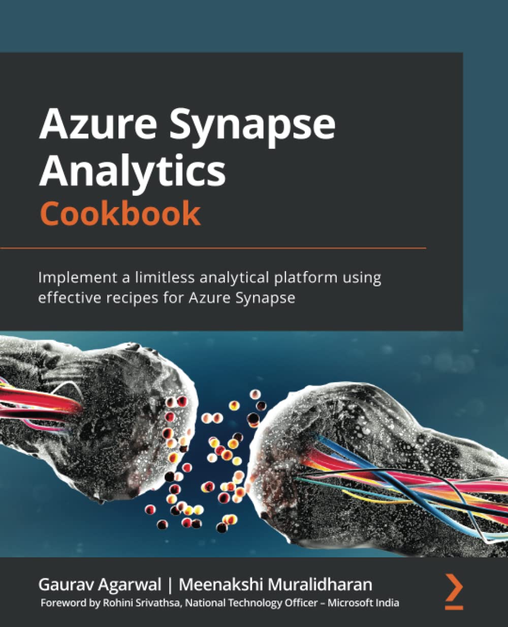 Buy Azure Synapse Analytics Cookbook: Implement a limitless analytical platform using effective ...
