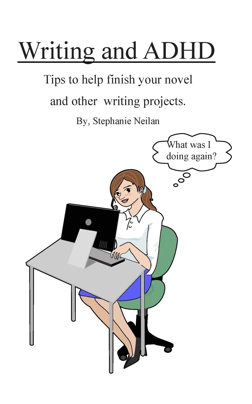 Amazon.com: Writing and ADHD: Tips to help finish your novel and other ...