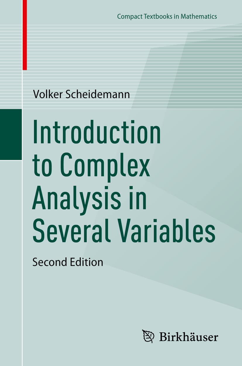 Buy Introduction to Complex Analysis in Several Variables (Compact ...