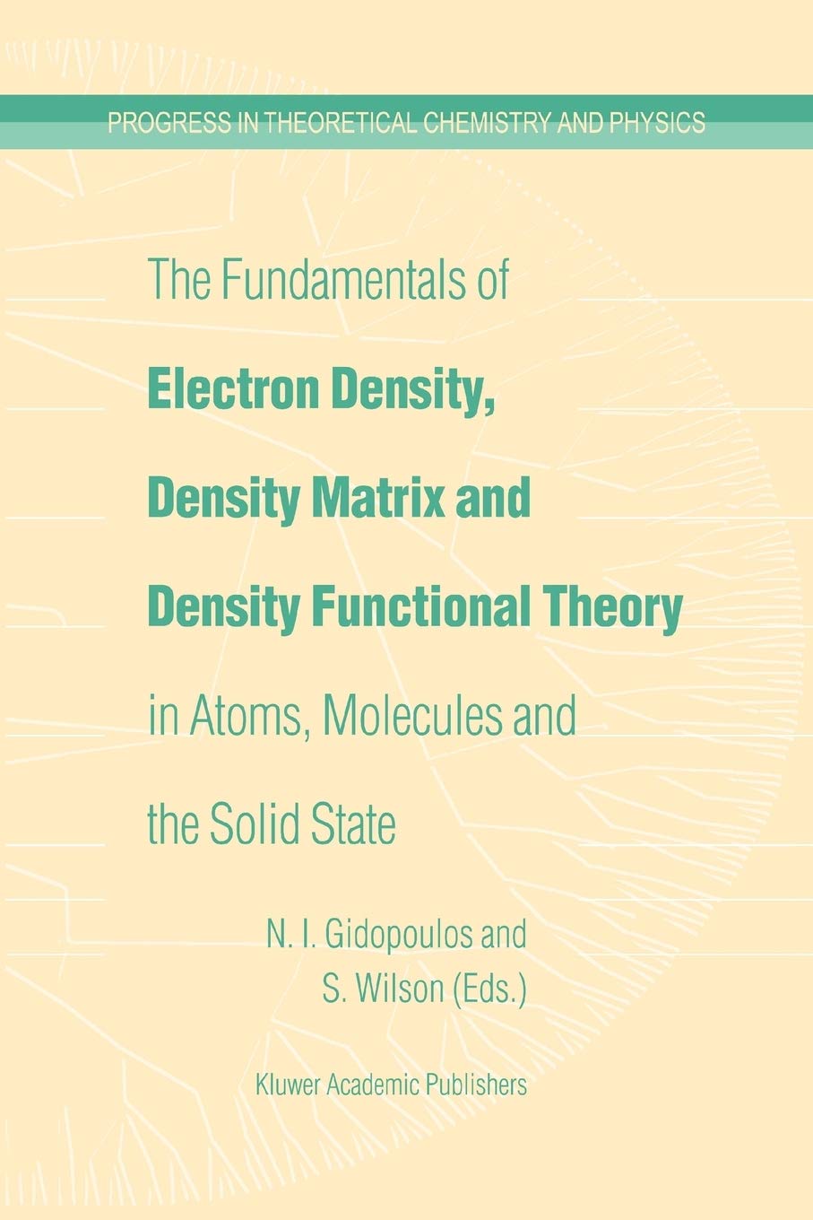 Buy The Fundamentals Of Electron Density Density Matrix And Density