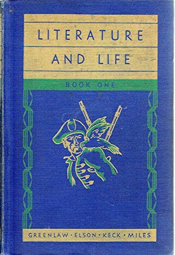 LITERATURE AND LIFE - BOOK ONE (REVISED EDITION): EDWIN GREENLAW ...