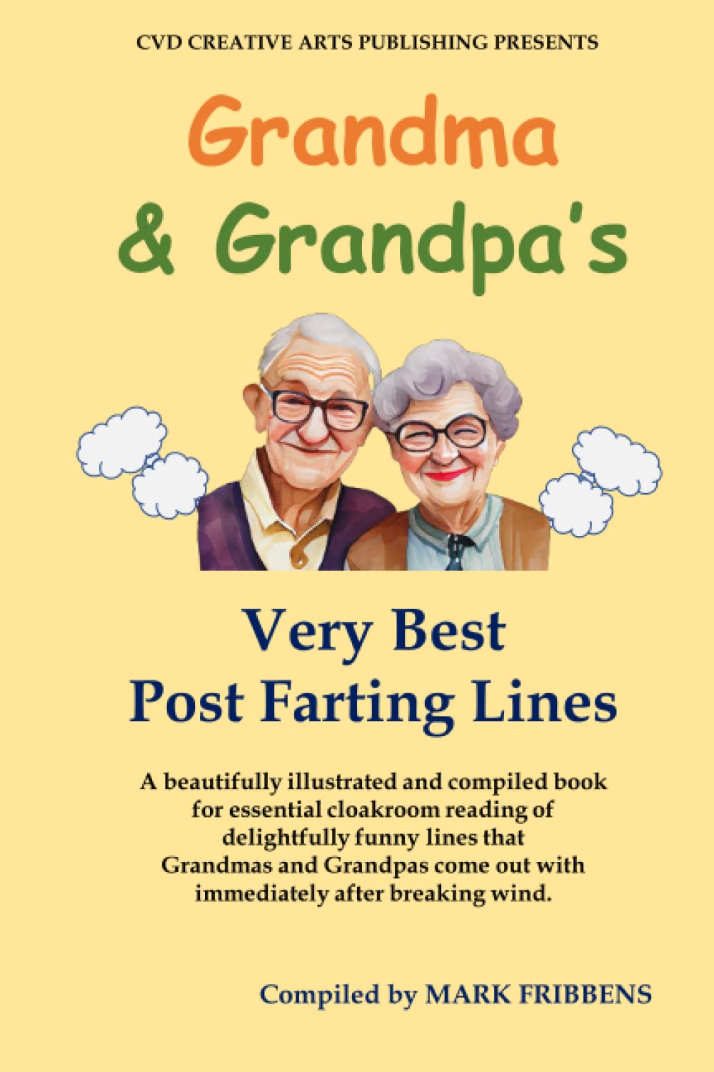 Grandma & Grandpa's Very Best Post Farting Lines: Amazon.co.uk ...