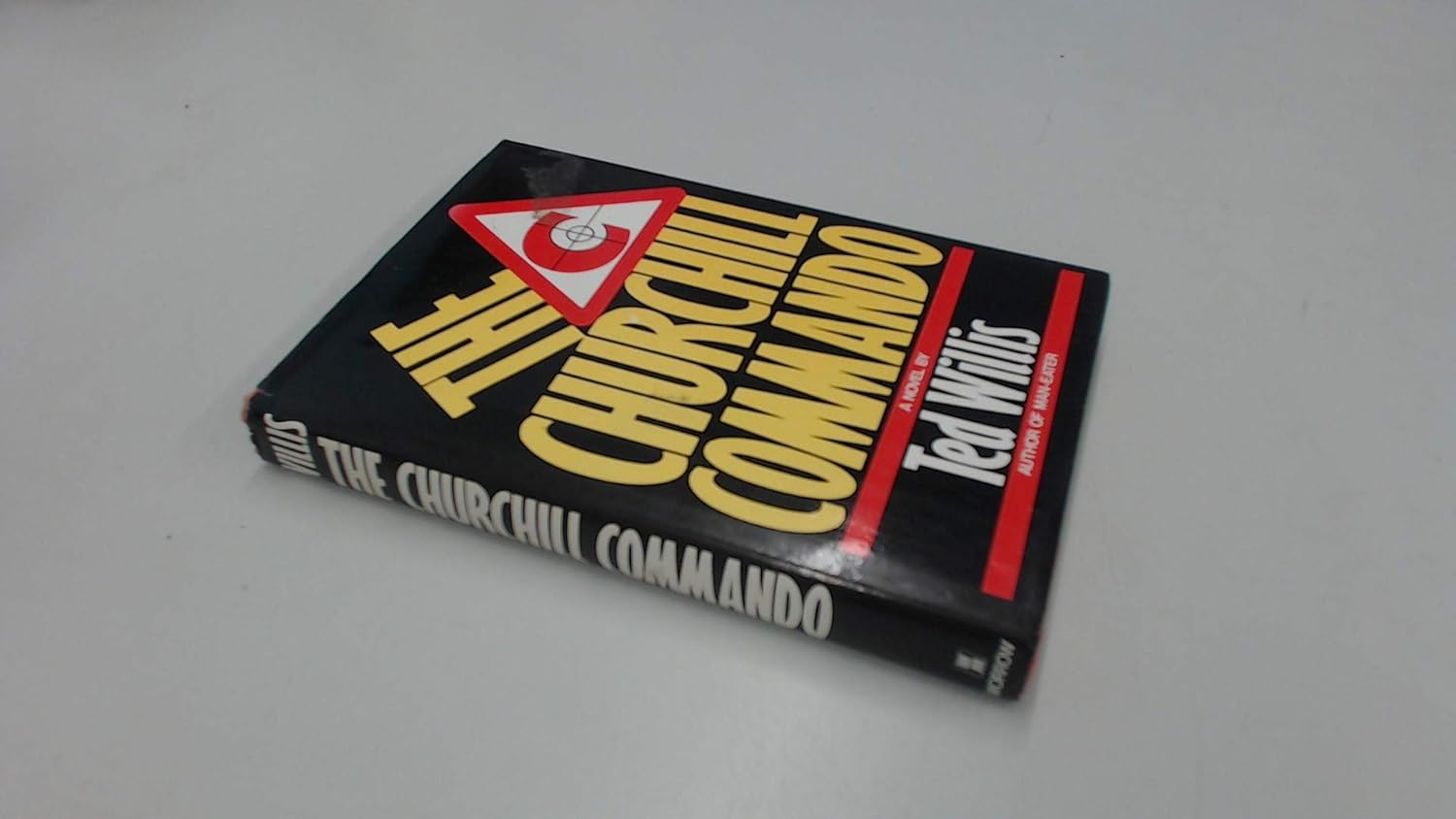 The Churchill commando: Willis, Ted: 9780688032401: Amazon.com: Books