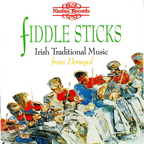 Play Fiddle Sticks: Irish Traditional Music from Donegal by VARIOUS ...