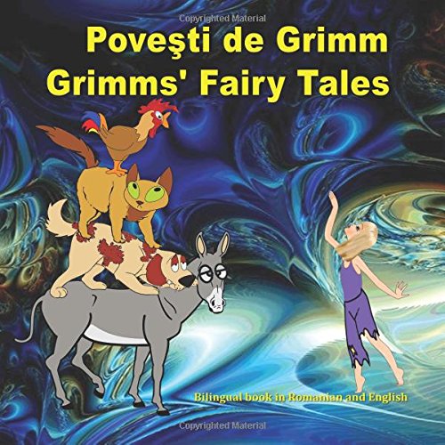 Povesti de Grimm. Grimms' Fairy Tales. Bilingual book in Romanian and ...