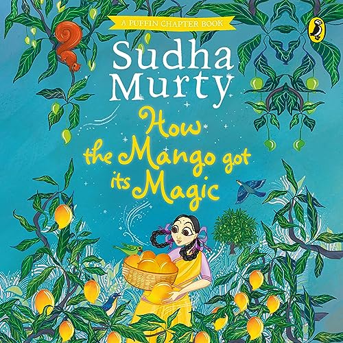 Amazon.com: How the Mango Got Its Magic (Audible Audio Edition): Sudha ...