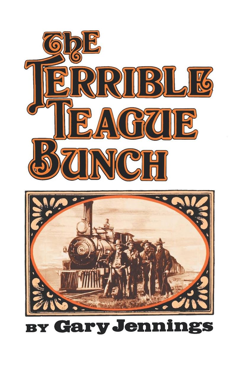 The Terrible Teague Bunch: Jennings, Gary: 9780393335910: Amazon.com: Books