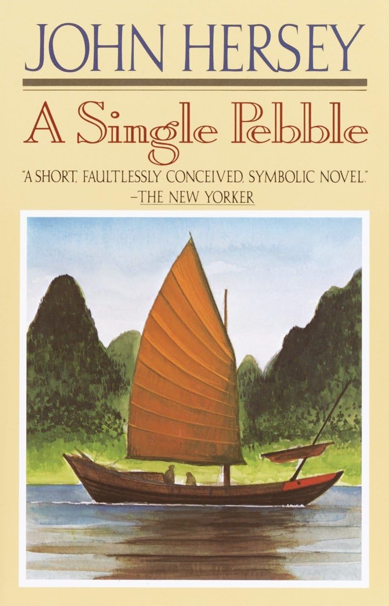 A Single Pebble: Hersey, John: 9780394756974: Amazon.com: Books