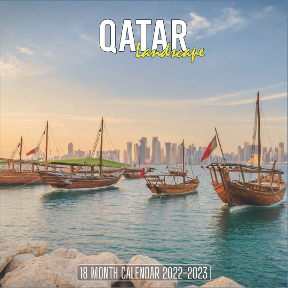 Qatar Landscape Calendar 2022 2023 Official Qatar Calendar 2022 18 ...