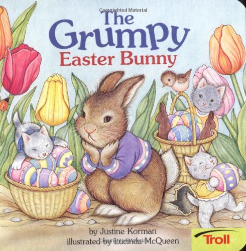 The Grumpy Easter Bunny: Justine Korman, Lucinda McQueen: 9780816775903 ...