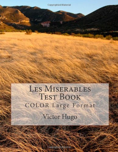 Les Miserables Test Book: COLOR Large Format: 9781480045729: Amazon.com ...