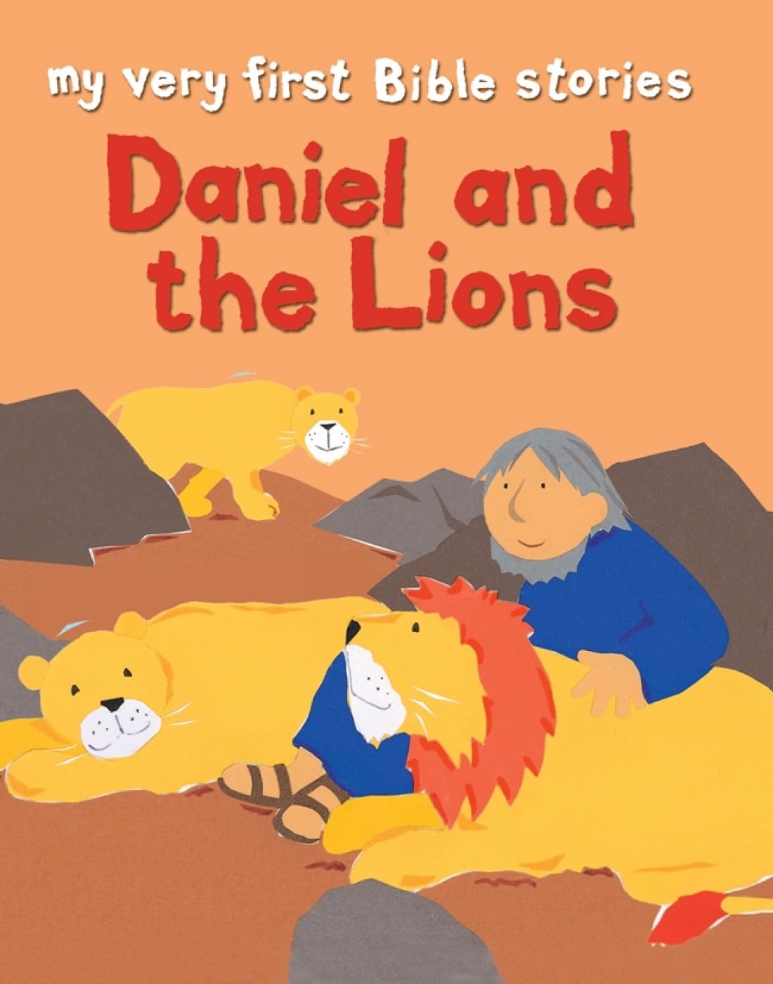 Daniel and the Lions (My Very First Bible Stories) : Lois Rock, Alex ...