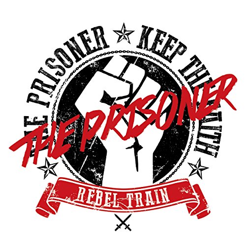 Amazon.co.jp: REBEL TRAIN : THE PRISONER: デジタルミュージック