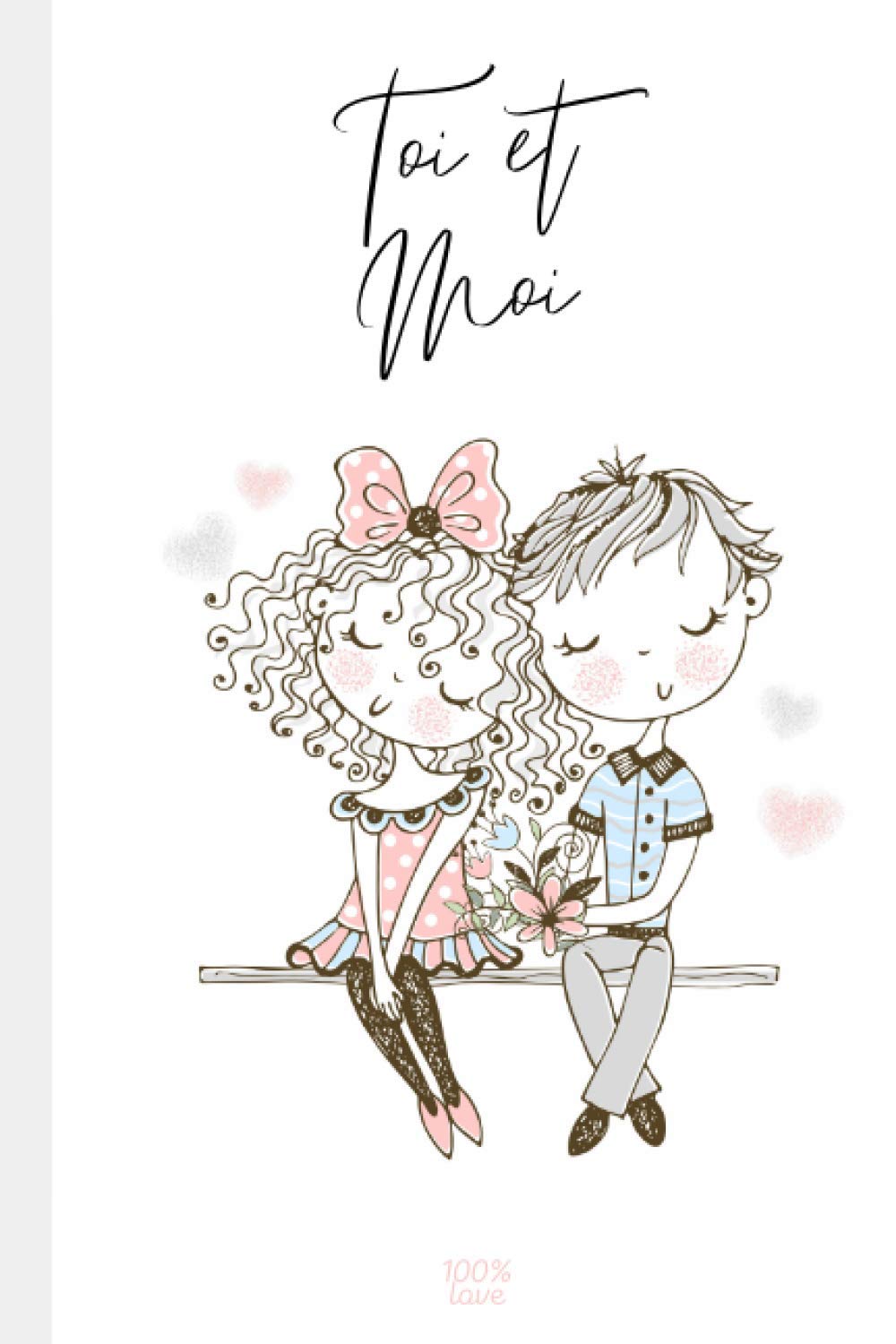 Buy Toi et Moi: carnet de notes Saint valentin-journal de notes ligné à ...