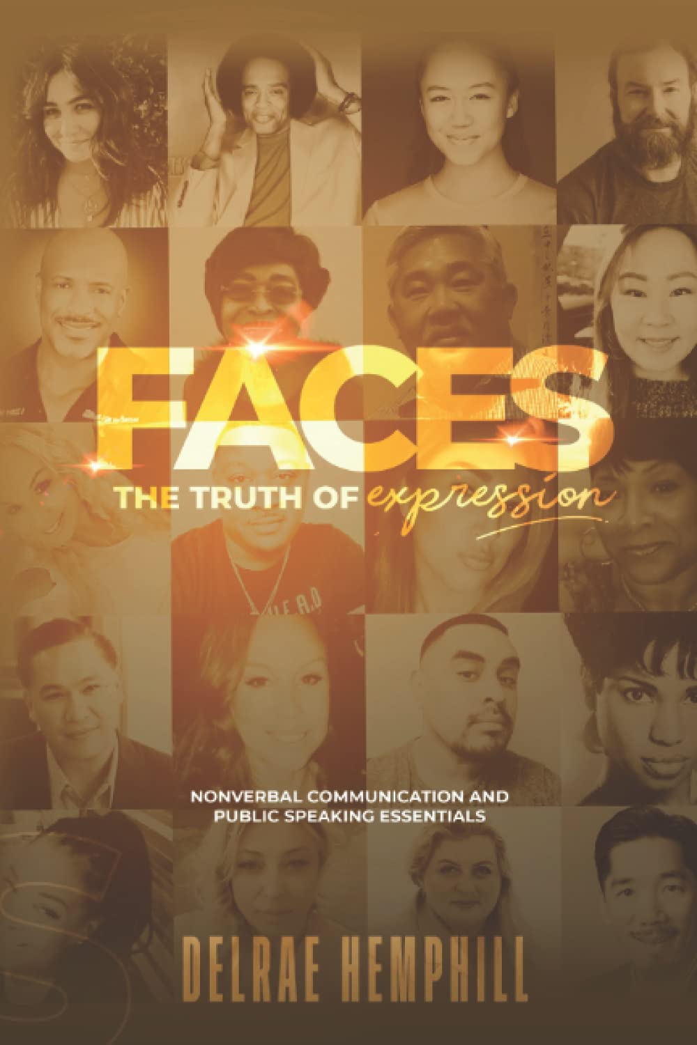 FACES THE TRUTH OF EXPRESSION: Nonverbal Communication And Public ...