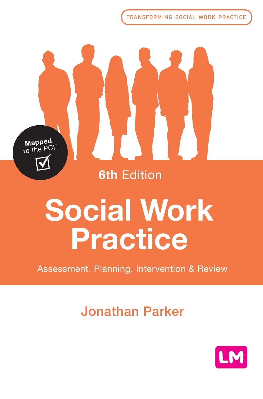 Social Work Practice: Assessment, Planning, Intervention and Review ...