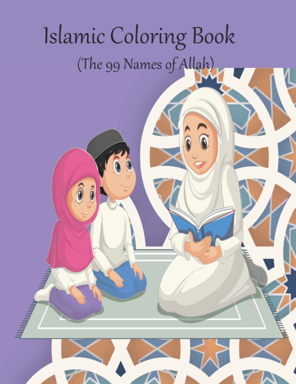 Buy Islamic Coloring Book for Kids and adults 99 Names of Allah ...
