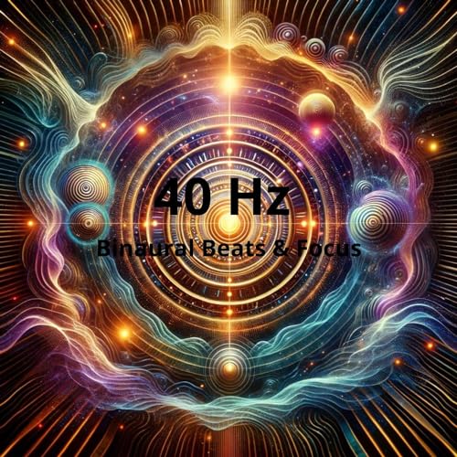 Play 40 Hz Binaural Beats & Focus by Hz Binaural Beats, Deep Theta ...