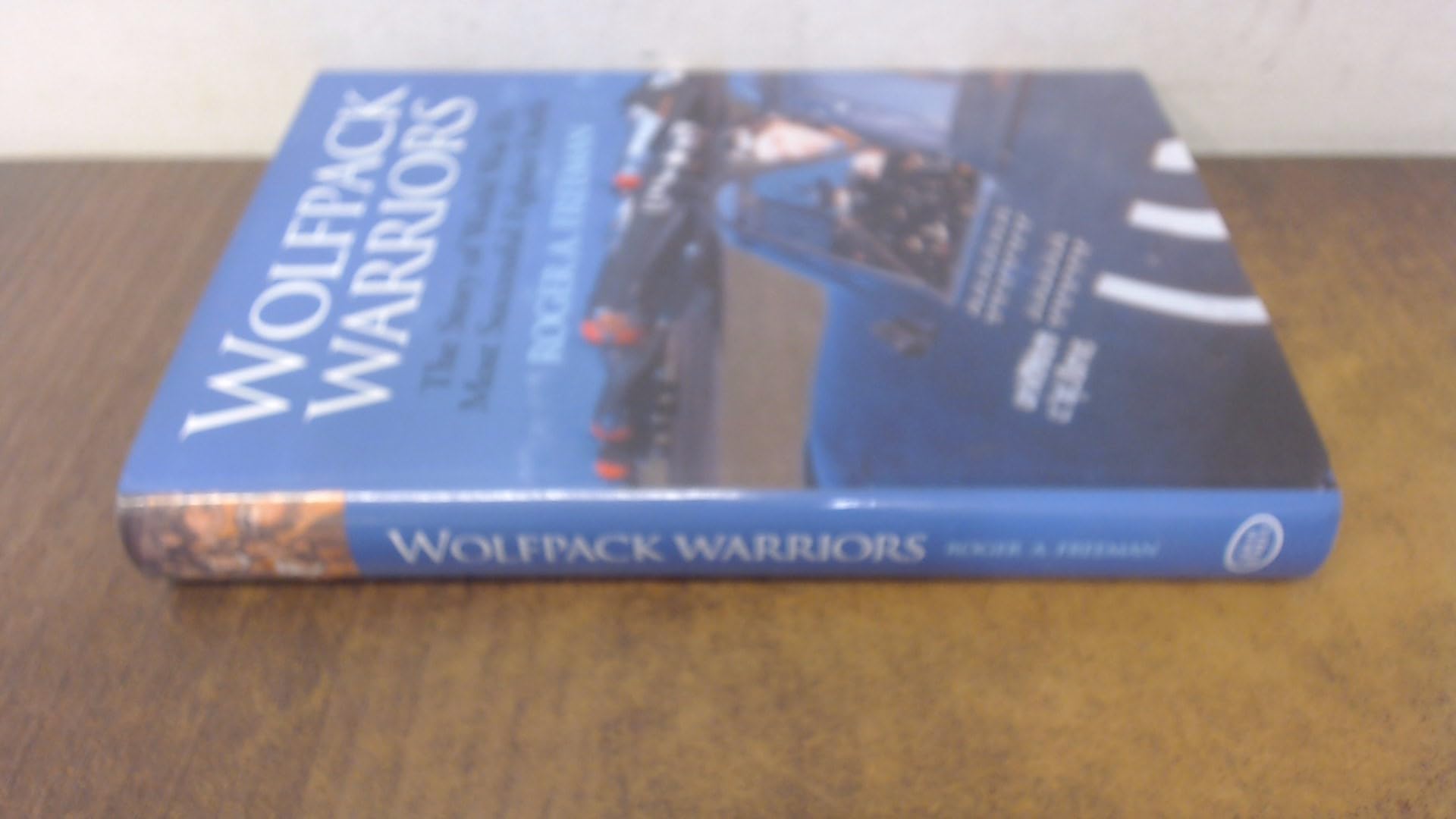 Wolfpack Warriors: The Story of World War II’s Most Successful Fighter ...