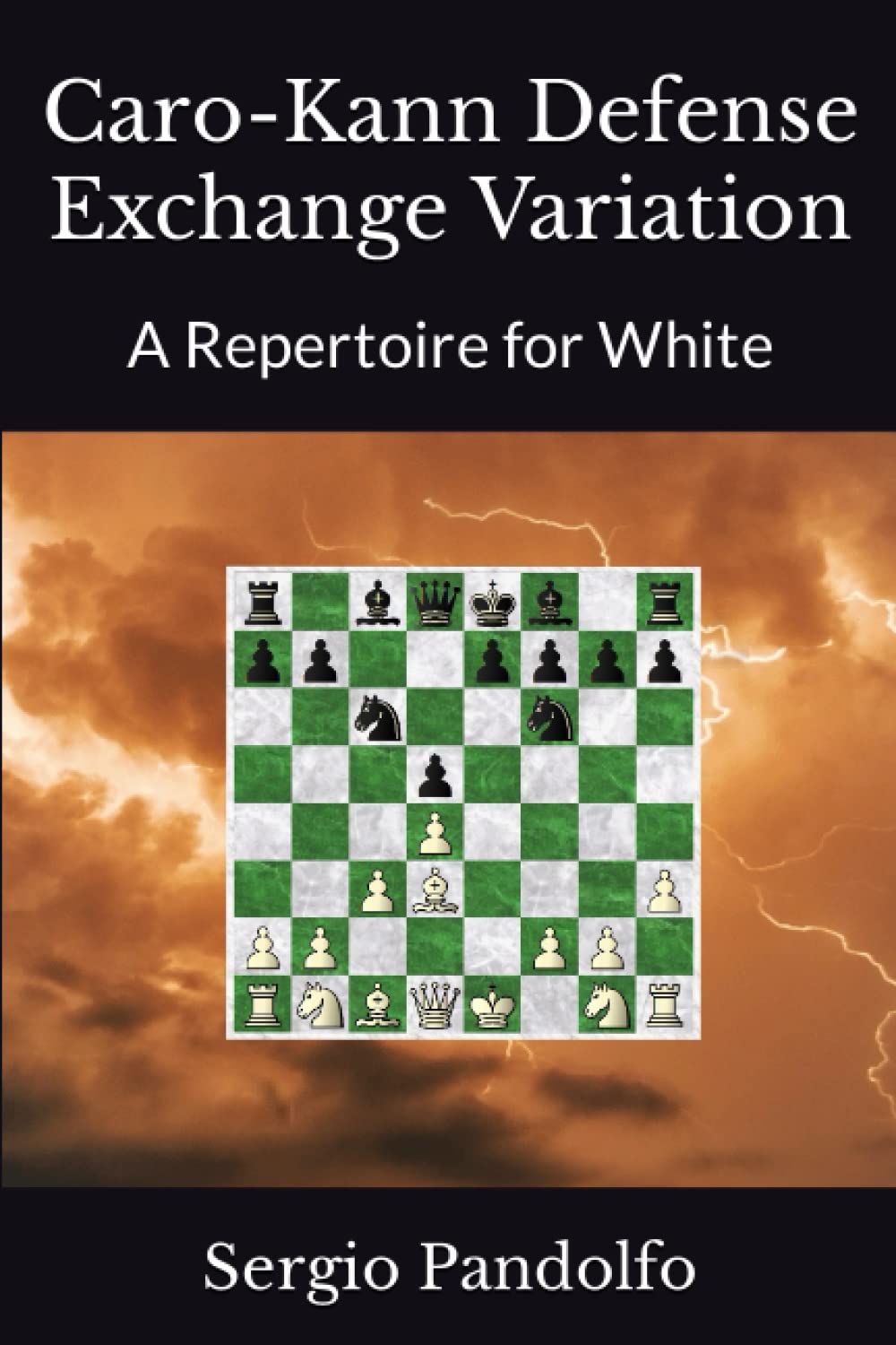 Caro-Kann Defense Exchange Variation: A Repertoire for White: Pandolfo ...