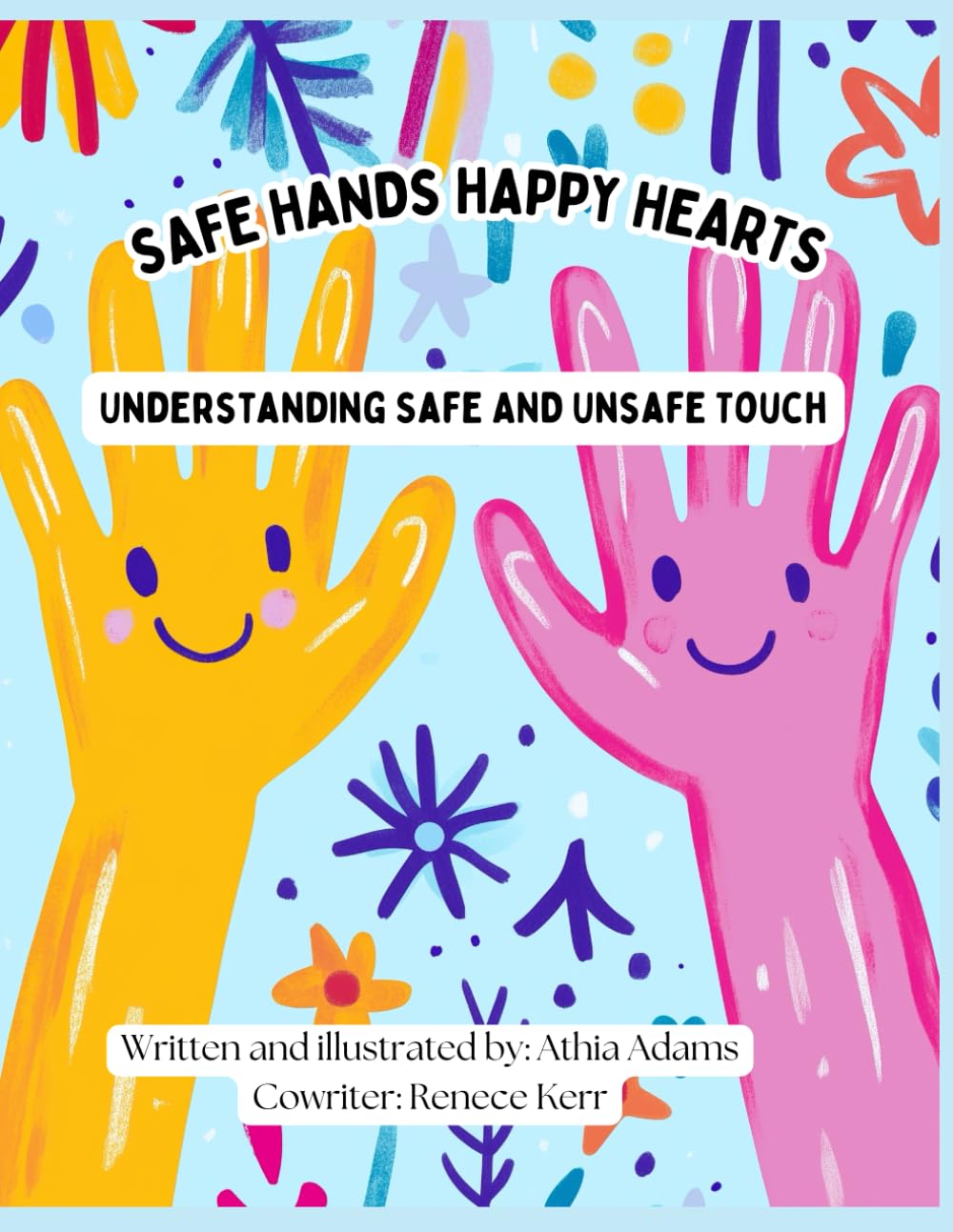 Amazon.com: SAFE HANDS HAPPY HEARTS: Understanding Safe Touch, Unsafe ...