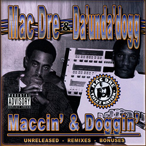 Amazon.co.jp: Maccin' & Doggin' [Explicit] : Mac Dre & Da' Unda' Dogg ...
