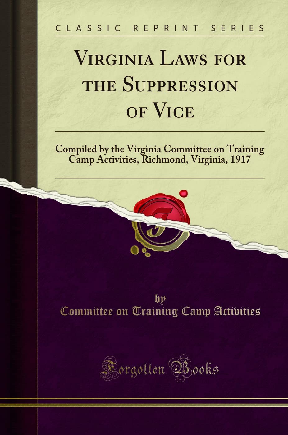 Buy Virginia Laws for the Suppression of Vice: Compiled by the Virginia ...