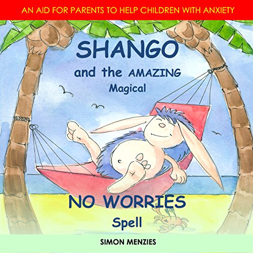 Amazon.com: Shango and the Amazing Magical No Worries Spell: An Aid for ...