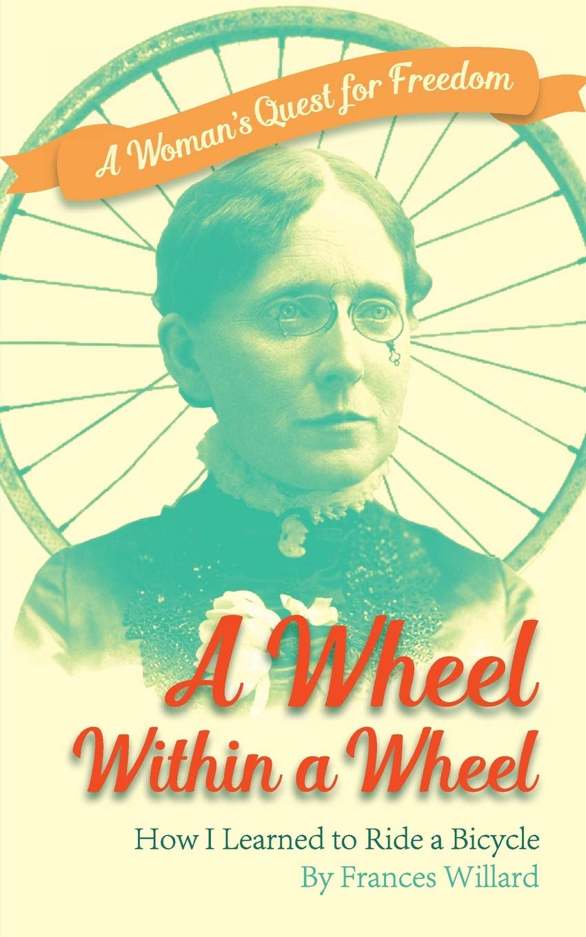 Wheel Within a Wheel: Willard, Frances: 9781626541801: Amazon.com: Books