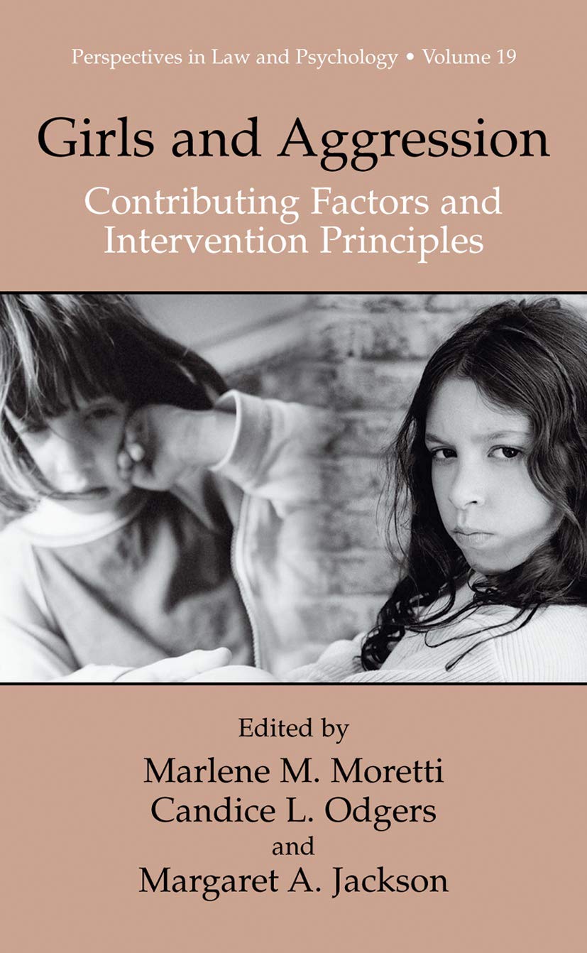 Girls and Aggression: Contributing Factors and Intervention Principles ...