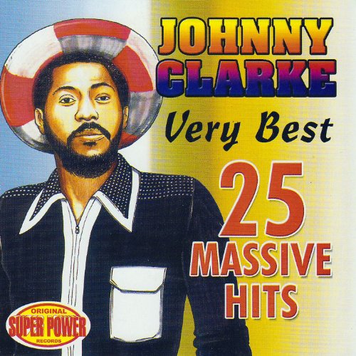 Amazon.com: Very Best (25 Massive Hits) : Johnny Clarke: Digital Music