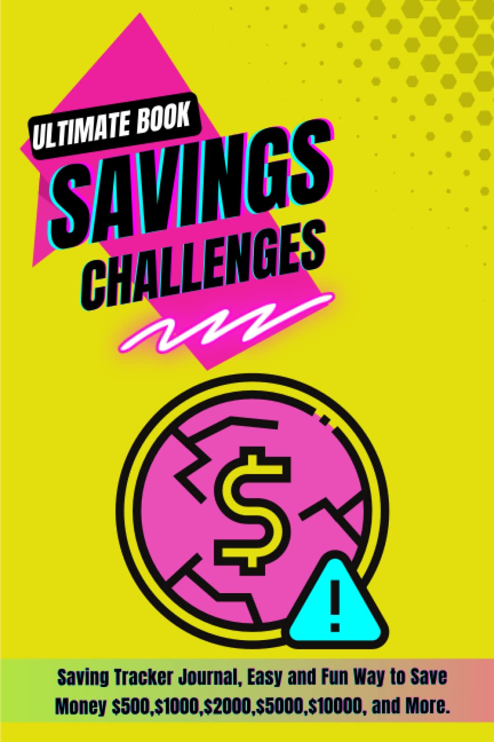 Ultimate Book of Savings Challenges: 125 Pages, Saving Tracker Journal ...
