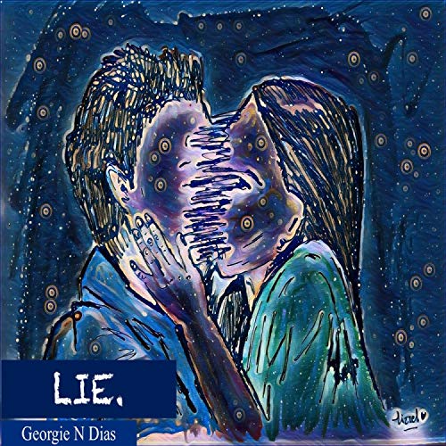 Play LIE by Georgie Dias on Amazon Music