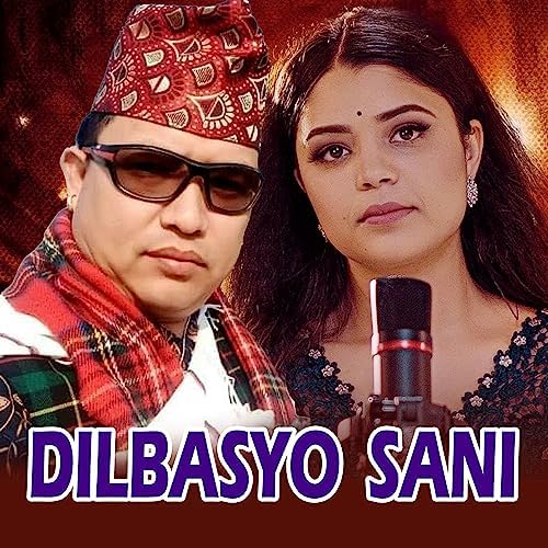 Play DILBASYO SANI by Sukra Tamang & Samikshya Adhikari on Amazon Music
