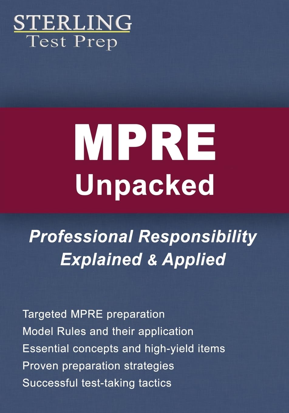 MPRE Unpacked: Professional Responsibility Explained & Applied for ...