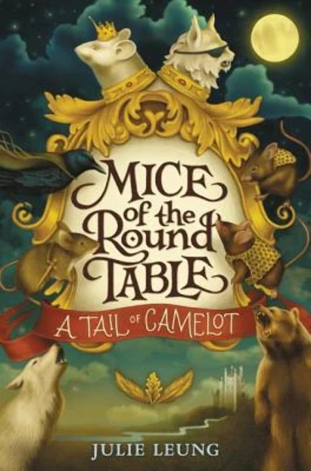 Mice of the Round Table #1: A Tail of Camelot: Leung, Julie, Carr ...