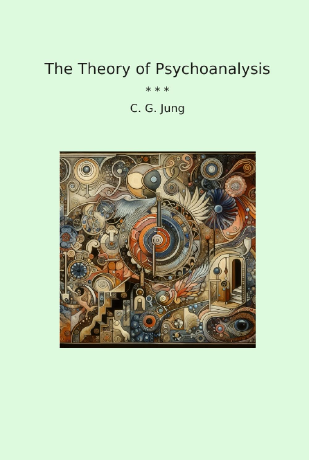 The Theory of Psychoanalysis (Classic Books): Amazon.co.uk: C. G. Jung ...