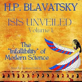 Amazon.com: Isis Unveiled: Volume I: The "Infallibility" of Modern ...