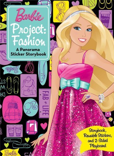 Barbie Fabulous Fashion: Panorama Sticker Storybook by Barbie (2013-08 ...
