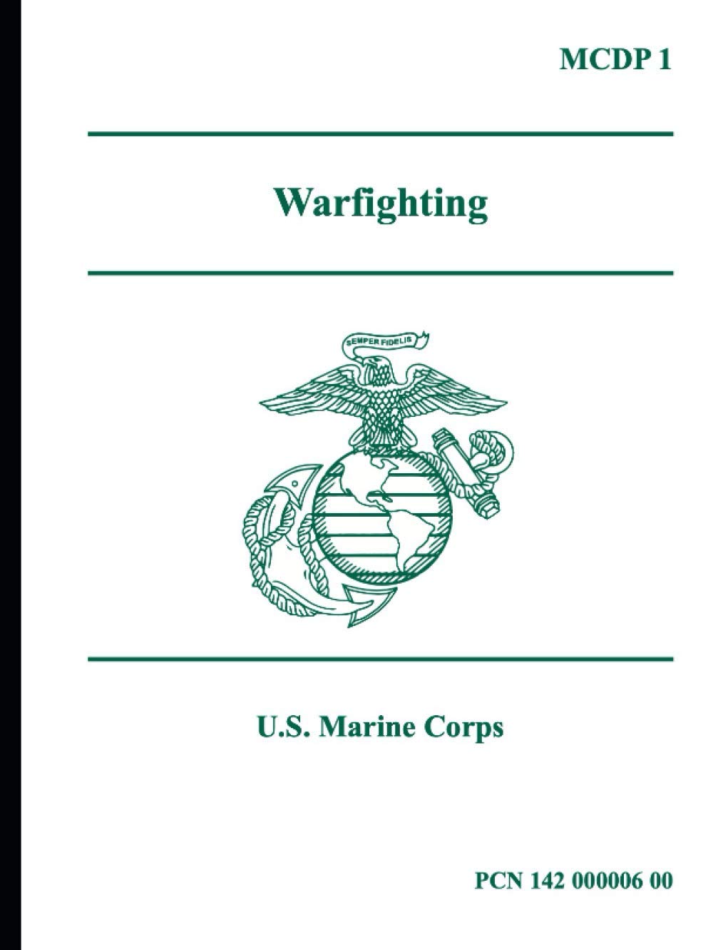 Marine Corps Doctrinal Publication MCDP 1 Warfighting April 2018: US ...