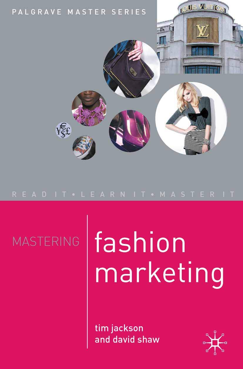 Mastering Fashion Marketing (Macmillan Master Series, 29): Jackson, Tim ...