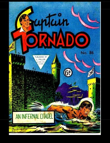 Captain Tornado #86 (B&W): Golden Age Historical Comic: Therrian, Kari A, Books, U.K. Comic ...